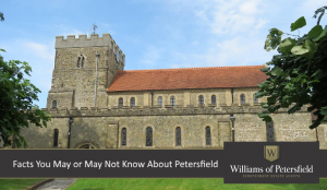 12 Interesting Historical Facts about Petersfield | Williams Of Petersfield
